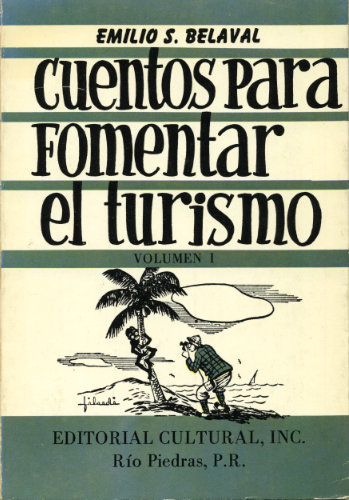 Cuentos para fomentar el turismo by Emilio S. Belaval | Goodreads