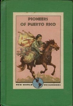 Pioneers of Puerto Rico by Muna Lee | Goodreads