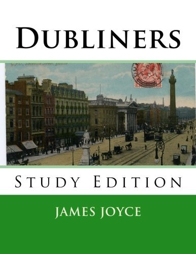 Dubliners: Study Edition by James Joyce | Goodreads