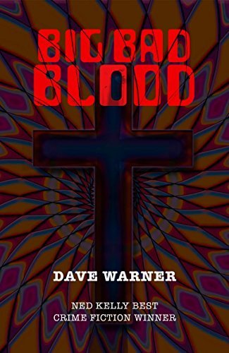 Big Bad Blood by Dave Warner | Goodreads