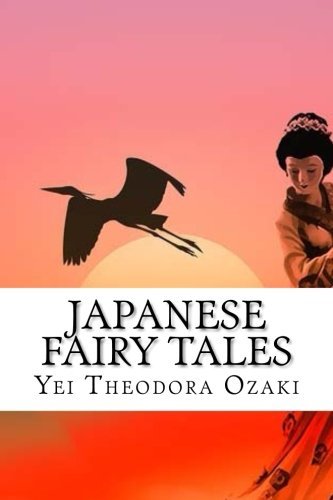 Japanese Fairy Tales by Yei Theodora Ozaki | Goodreads