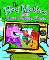 The Hog Mollies and The Great Golden Gizmo by 2nd and 7 Foundation ...
