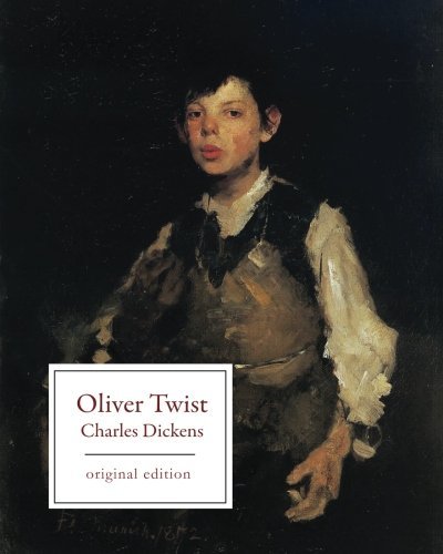 Oliver Twist (Original Edition) by Charles Dickens | Goodreads