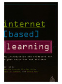 Internet-Based Learning: An Introduction and Framework for Higher ...