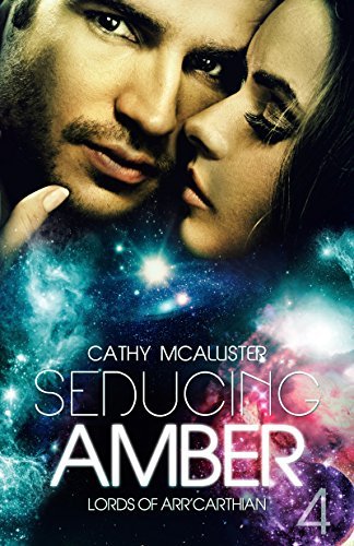 Seducing Amber (Lords of Arr'Carthian #4) by Cathy McAllister | Goodreads