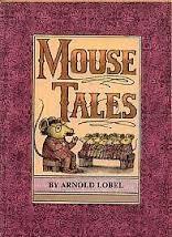 Mouse Tales (I Can Read ~ Level 2) by Arnold Lobel | Goodreads