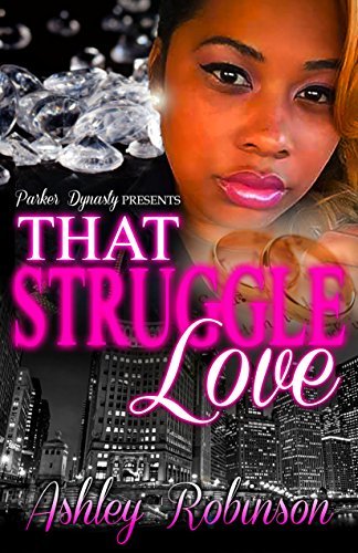 That Struggle Love by Ashley Robinson | Goodreads