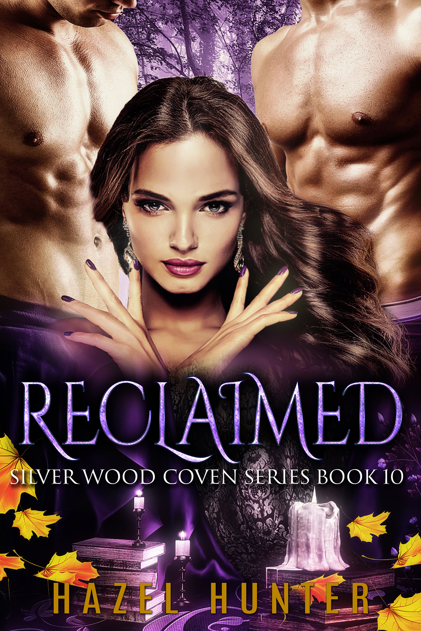 Reclaimed (Silver Wood Coven, #10) by Hazel Hunter | Goodreads