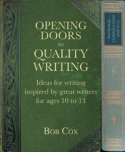 Opening Doors to Quality Writing: Ideas for writing inspired by great ...