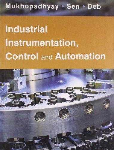 Industrial Instrumentation, Control and Automation by S. Mukhopadhyay ...