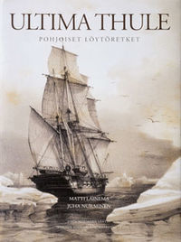 Ultima Thule: Arctic Explorations by Matti Lainema | Goodreads