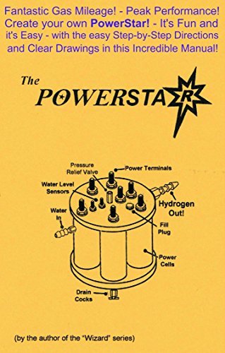 The PowerStar: Boost MPG's and Power! Create Fuel from Water! by Gordon ...