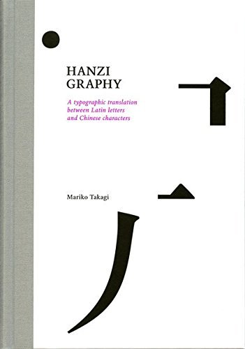 Hanzi Graphy: A Typographic Translation between Latin Letters and ...