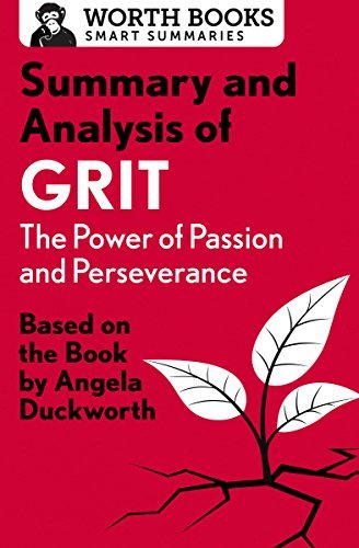 Summary and Analysis of Grit: The Power of Passion and Perseverance ...