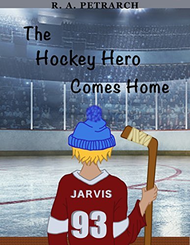 The Hockey Hero Comes Home by R.A. Petrarch | Goodreads