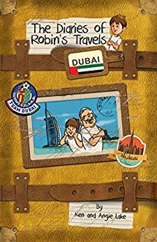 The Diaries of Robin's Travels: Dubai by Ken Lake | Goodreads