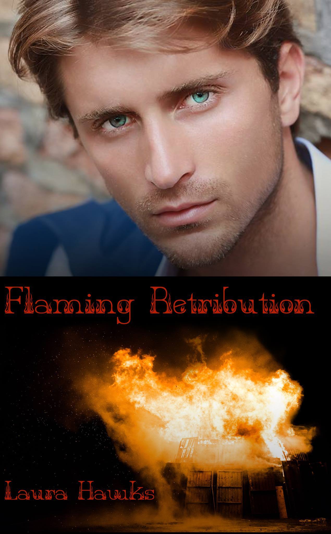 Flaming Retribution by Laura Hawks | Goodreads