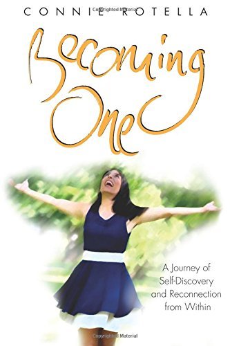 Becoming One: A Journey of Self-discovery and Reconnection from Within ...