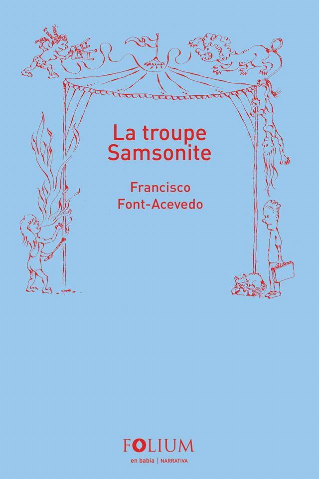 La troupe Samsonite by Francisco Font Acevedo | Goodreads