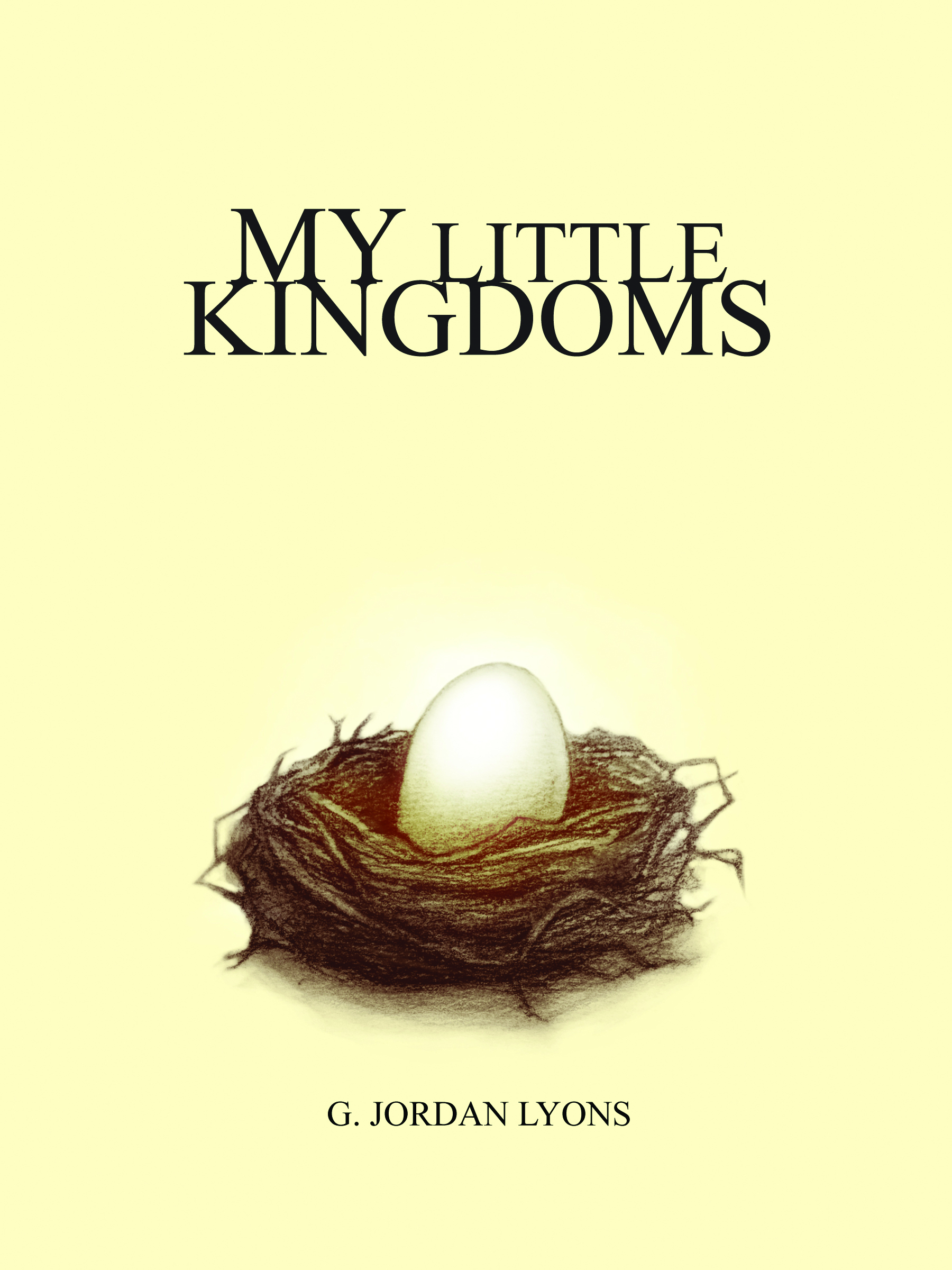 My Little Kingdoms by G. Jordan Lyons | Goodreads