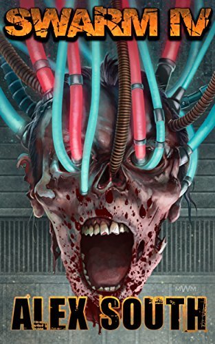 Swarm IV by Alex South | Goodreads