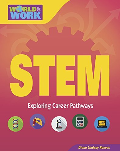 STEM (Bright Futures Press : World of Work) by Diane Lindsey Reeves ...