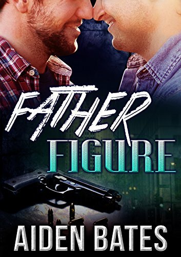 Father Figure (Never Too Late, #4) by Aiden Bates | Goodreads
