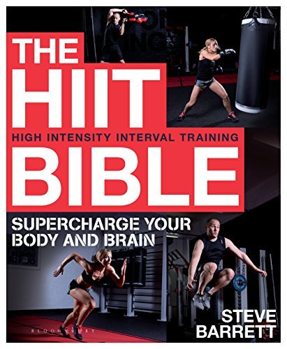 The HIIT Bible: Supercharge Your Body and Brain by Steve Barrett ...