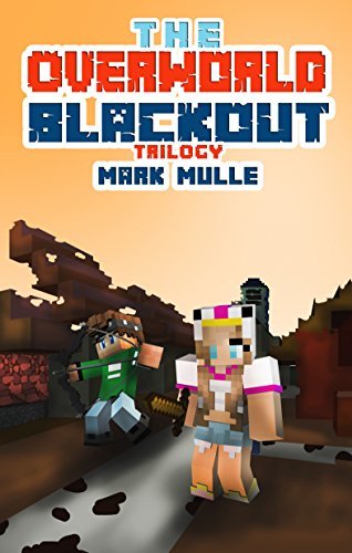 The Overworld Blackout Trilogy (An Unofficial Minecraft Book for Kids ...