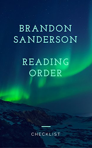 Brandon Sanderson: Reading Order and Checklist by Peter Stark | Goodreads