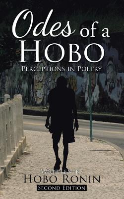 Odes of a Hobo by Hobo Ronin | Goodreads