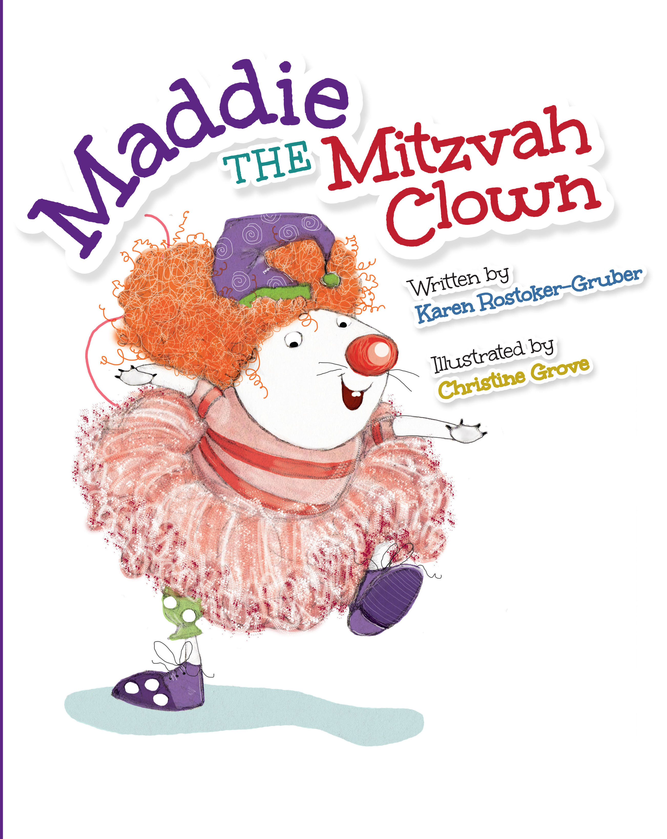 Maddie the Mitzvah Clown by Karen Rostoker-Gruber | Goodreads
