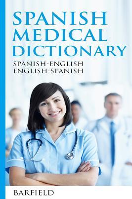 Spanish Medical Dictionary:: Spanish-English English-Spanish by ...