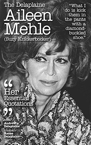 The Delaplaine AILEEN MEHLE (SUZY KNICKERBOCKER) - Her Essential ...