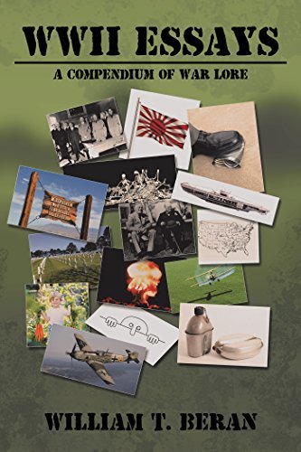 Wwii Essays: A Compendium of War Lore by William T. Beran | Goodreads