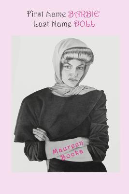 First name Barbie last name Doll by Maureen Bocka | Goodreads