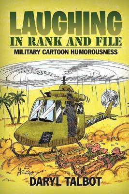 Laughing in Rank and File by Daryl Talbot | Goodreads