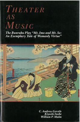Theater as Music: The Bunraku Play “Mt. Imo and Mt. Se (Volume 4) by C ...