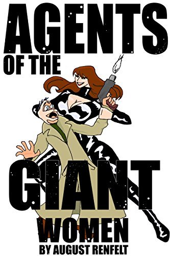 Agents of the Giant Women by August Renfelt | Goodreads