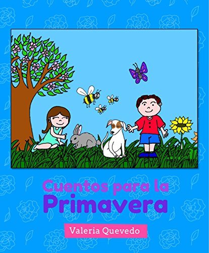 Cuentos para la Primavera (Cuentos para las Estaciones nº 1) by Valeria ...
