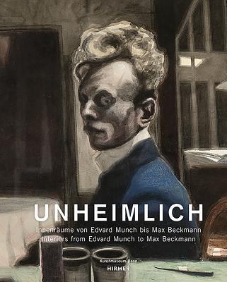 The Uncanny Home: Interiors by Edvard Munch to Max Beckmann by Volker ...