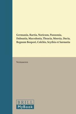 Corpus Cultus Cybelae Attidisque: Germania, Raetia, Noricum, Pannonia ...