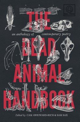The Dead Animal Handbook: An Anthology of Contemporary Poetry by ...