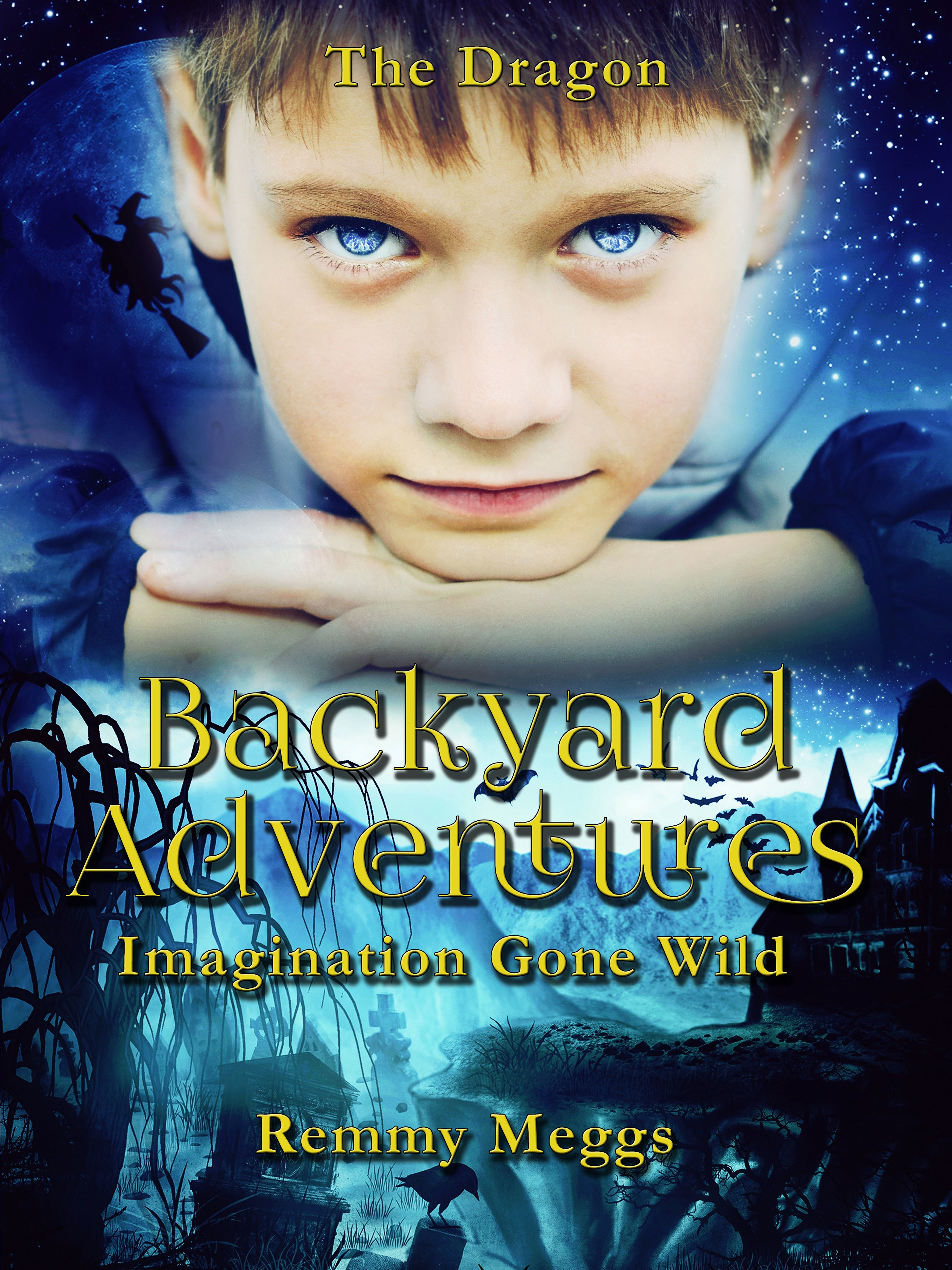 Backyard Adventures by Remmy Meggs | Goodreads