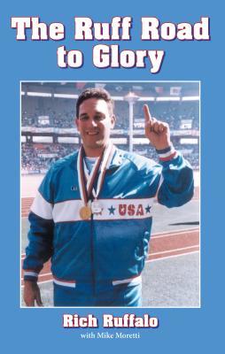 Ruff Road to Glory by Rich Ruffalo | Goodreads