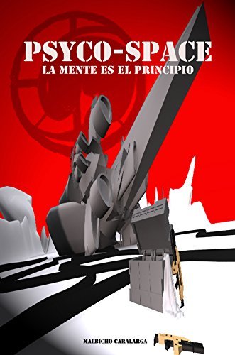 Psyco space: La mente es el principio by Malbicho Caralarga | Goodreads