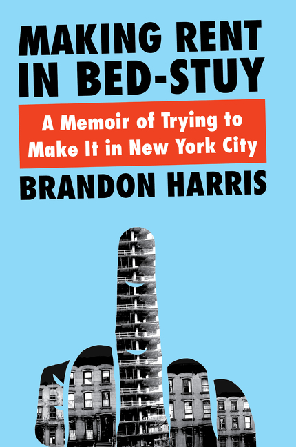 MAKING RENT BED STUY by Brandon Harris | Goodreads
