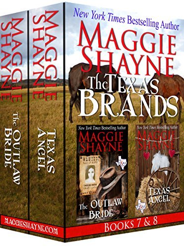 The Texas Brands Books 7 & 8: The Outlaw Bride & Texas Angel by Maggie ...
