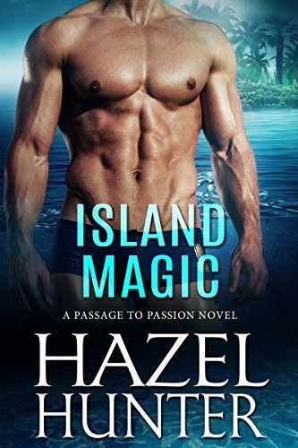Island Magic (Passage to Passion #5) by Hazel Hunter | Goodreads