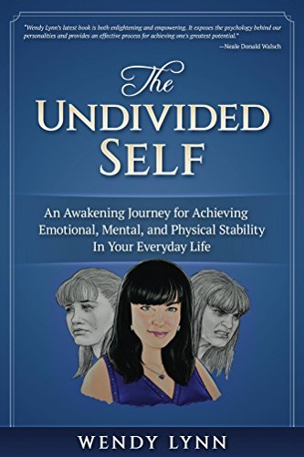 The Undivided Self: An Awakening Journey for Achieving Emotional ...